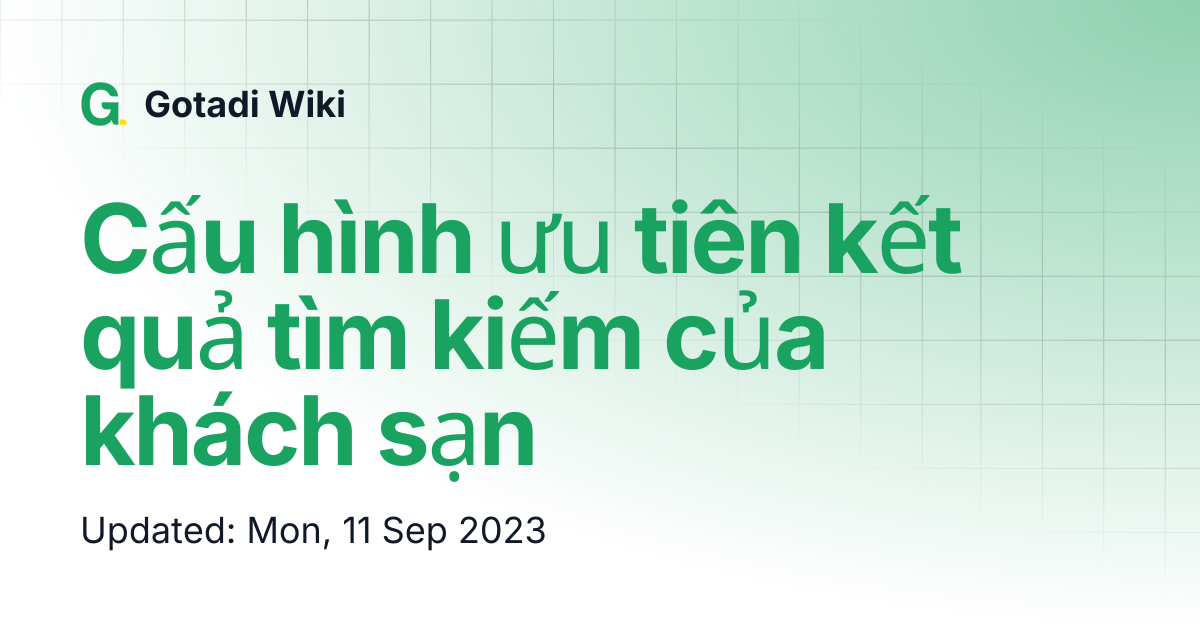 Cấu hình ưu tiên kết quả tìm kiếm của khách sạn | Gotadi Wiki