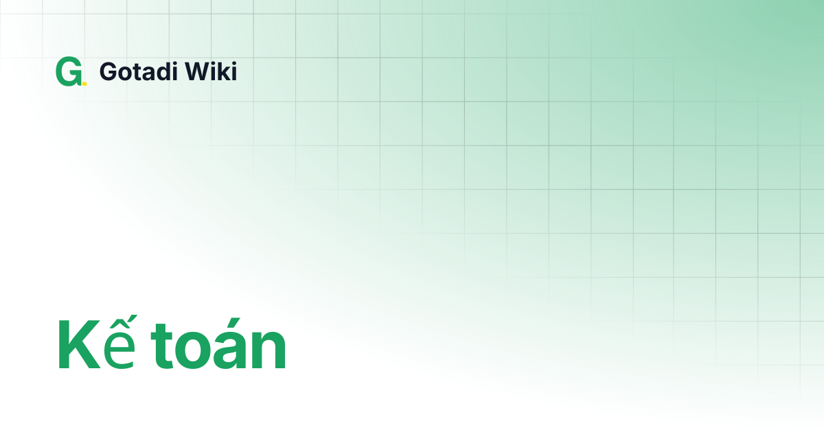 Kế toán | Gotadi Wiki
